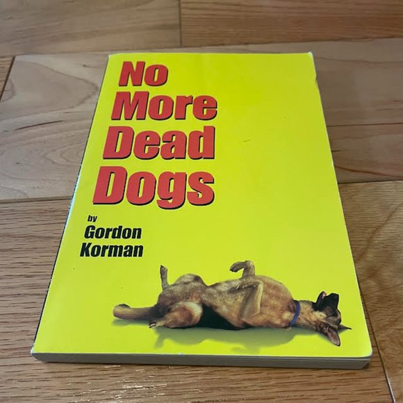Other | No More Dead Dogs By Gordon Korman | Poshmark